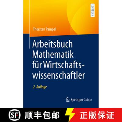 【3-4周达】Arbeitsbuch Mathematik fuer Wirtschaftswissenschaftler (2. Auflage 2024) [9783662681992]