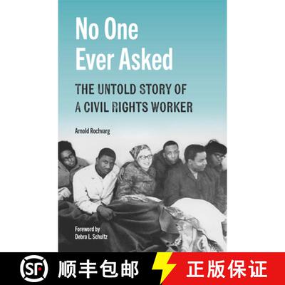 【3-4周达】精装 No One Ever Asked – The Untold Story of a Civil Rights Worker [9780826223418]