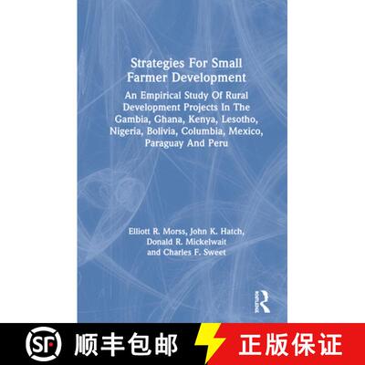 【3-4周达】精装 Strategies For Small Farmer Development: An Empirical Study Of Rural Development Proj... [9780367288921]