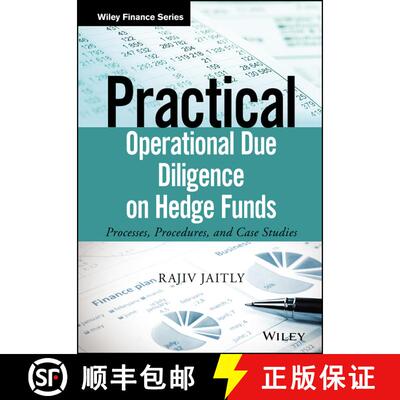 【3-4周达】精装 Practical Operational Due Diligence On Hedge Funds- Processes, Procedures And Case St... [9781119018759]