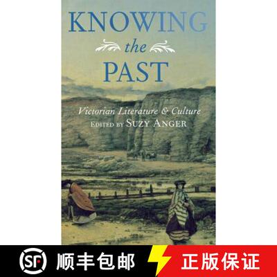 【3-4周达】精装 Knowing the Past: Victorian Literature and Culture [9780801438844]