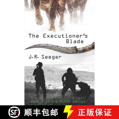 【3-4周达】The Executioner's Blade: Book 3 in the MIKE4 Series [9781950659074]