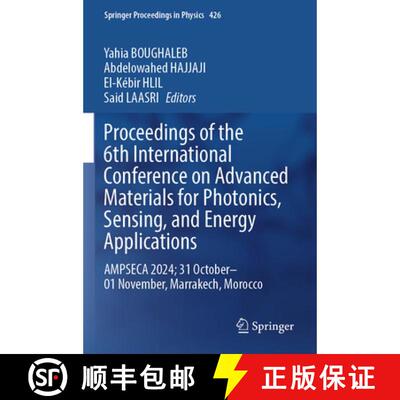 【3-4周达】Proceedings of the 6th International Conference on Advanced Materials for Photonics, Sensi... [9789819663804]