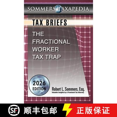 【3-4周达】The Fractional Worker Tax Trap: Tax Briefs [9780977861644]