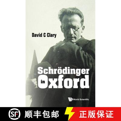 【3-4周达】精装 SCHRODINGER IN OXFORD [9789811250002]