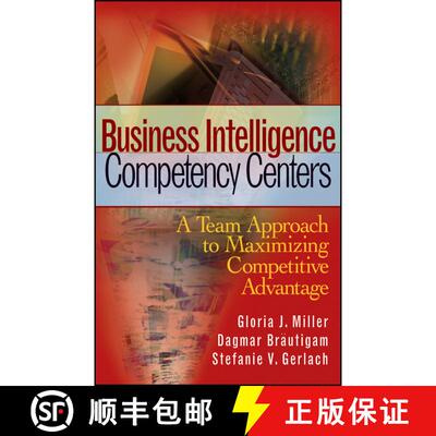 【3-4周达】精装 Business Intelligence Competency Centers: A Team Approach To Maximizing Competitive A... [9780470044476]