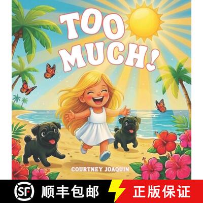 【3-4周达】Too Much!: A Confidence-Building Picture Book About Self-Discovery and Being Exactly Enough [9798218902315]