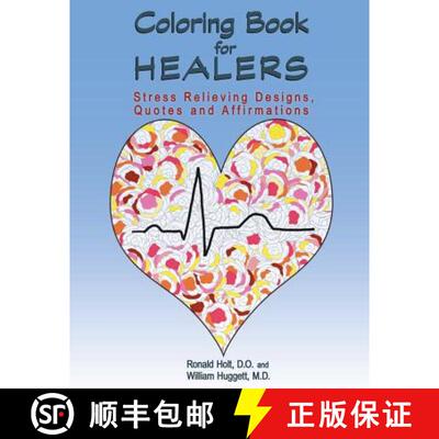 【3-4周达】Coloring Book for Healers: Stress Relieving Designs, Quotes and Affirmations [9780998582962]