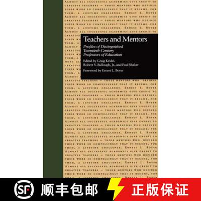 【3-4周达】Teachers and Mentors : Profiles of Distinguished Twentieth-Century Professors of Education [9780815317463]