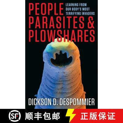 【3-4周达】精装 People, Parasites, and Plowshares – Learning from Our Body′s Most Terrifying Invaders [9780231161947]