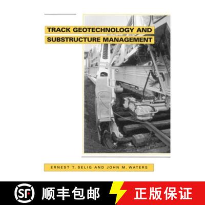 【3-4周达】精装 Trackgeotechnology and Substructure Management [9780727720139]