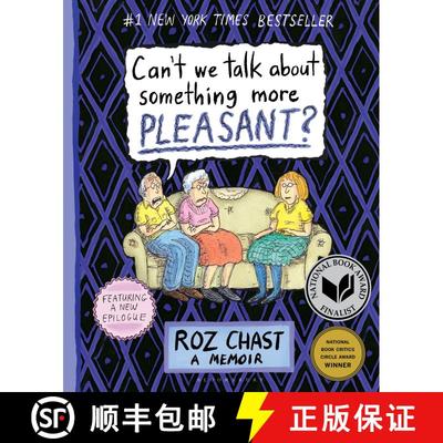 现货 我们能谈点开心的事吗 Can't We Talk about Something More Pleasant?: A Memoir [9781632861016]