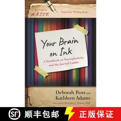 【3-4周达】Your Brain on Ink : A Workbook on Neuroplasticity and the Journal Ladder [9781475814255]