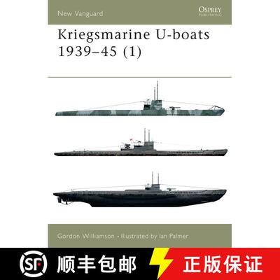 【3-4周达】Kriegsmarine U-boats 1939–45 (1) [9781841763637]