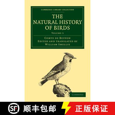 【3-4周达】Natural History of Birds: From the French of the Count de Buffon; Illustrated with Engravi... [9781108023009]