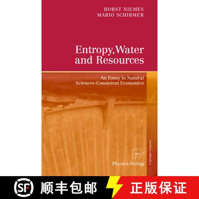 【3-4周达】精装 Entropy, Water and Resources : An Essay in Natural Sciences-Consistent Economics [9783790824155]