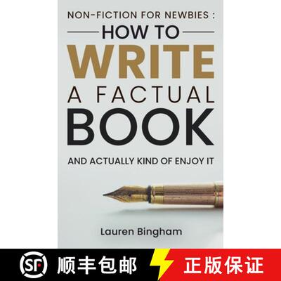 【3-4周达】Non-Fiction for Newbies : How to Write a Factual Book and Actually Kind of Enjoy It [9781953714695]