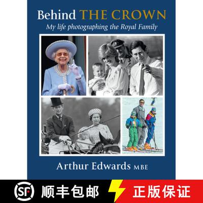 【3-4周达】精装 Behind the Crown: My Life Photographing the Royal Family [9780008581121]