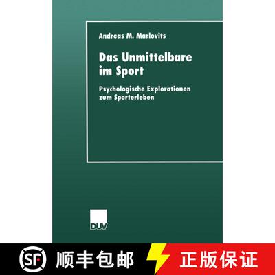 【3-4周达】Das Unmittelbare im Sport : Psychologische Explorationen zum Sporterleben [9783824444175]