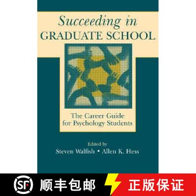 【3-4周达】Succeeding in Graduate School: The Career Guide for Psychology Students [9780805836134]