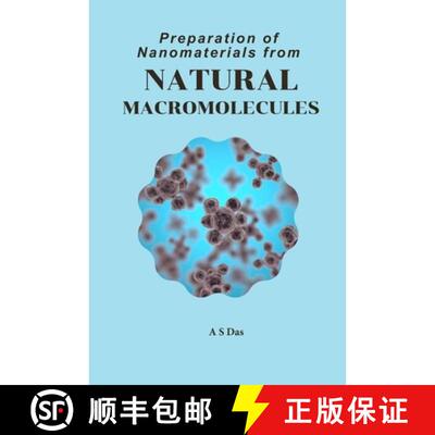 【3-4周达】Preparation of Nanomaterials from Natural Macromolecules [9781805250494]