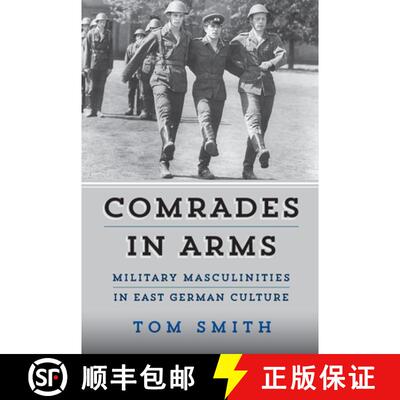 【3-4周达】精装 Comrades in Arms: Military Masculinities in East German Culture [9781789205558]