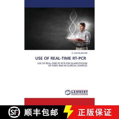 【3-4周达】USE OF REAL-TIME RT-PCR: USE OF REAL-TIME RT-PCR FOR QUANTITATION OF FMDV RNA IN CLINICAL ... [9786208430412]