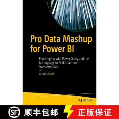 【3-4周达】Pro Data Mashup for Power BI : Powering Up with Power Query and the M Language to Find, Lo... [9781484285770]