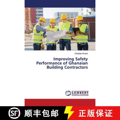 预订 Improving Safety Performance of Ghanaian Building Contractors [9786139445349]