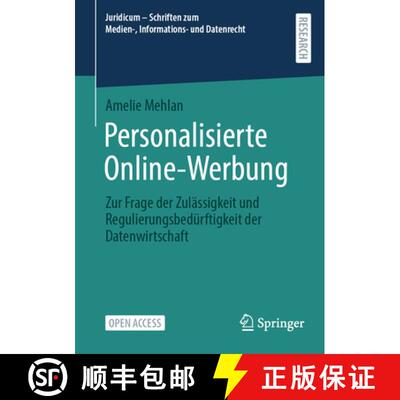 【3-4周达】Personalisierte Online-Werbung : Zur Frage der Zulässigkeit und Regulierungsbedürftigkei... [9783658498900]
