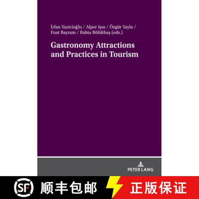 【3-4周达】Gastronomy Attractions and Practices in Tourism [9783631905265]