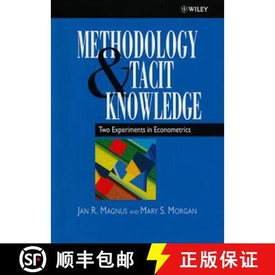 【3-4周达】精装 Methodology & Tacit Knowledge - Two Experiments In Econometrics [Wiley经济学] [9780471982975]