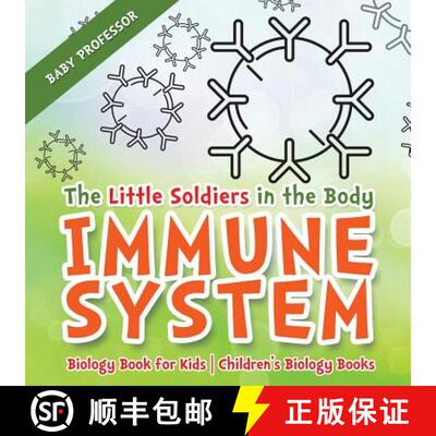 【3-4周达】The Little Soldiers in the Body - Immune System - Biology Book for Kids | Children's Biolo... [9781541938885]