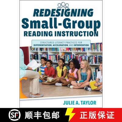 【3-4周达】Redesigning Small-Group Reading Instruction: Structured Literacy Practices for Differentia... [9781962188043]