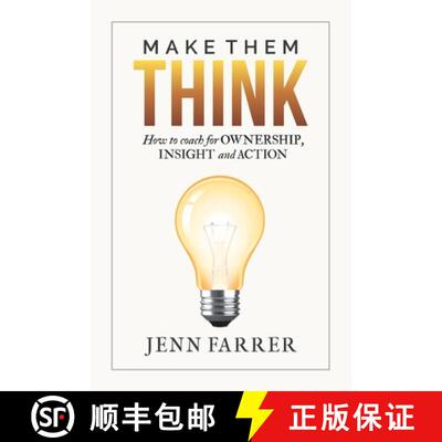 【3-4周达】Make Them Think: How to Coach for Ownership, Insight and Action [9798994584705]
