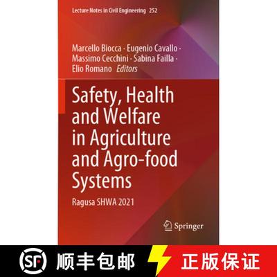 【3-4周达】Safety, Health and Welfare in Agriculture and Agro-food Systems : Ragusa SHWA 2021 [9783030980948]
