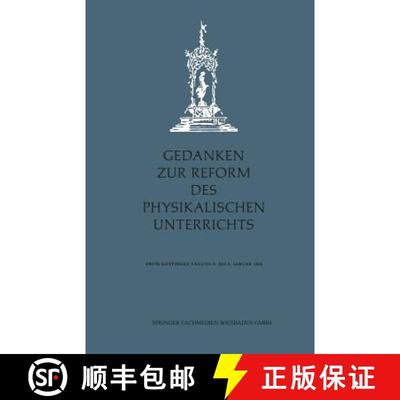 【3-4周达】Gedanken zur Reform des physikalischen Unterrichts: Erste Göttinger Tagung 6.–8. Januar ... [9783663005605]