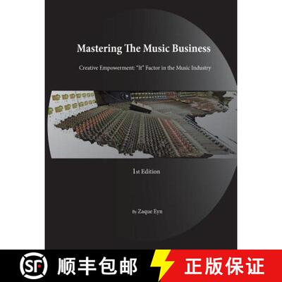 【3-4周达】Mastering the Music Business; Creative Empowerment It Factor in the Music Industry [9780615994505]