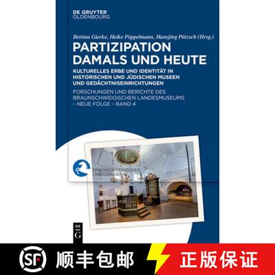 【3-4周达】精装 Partizipation Damals Und Heute: Kulturelles Erbe Und Identität in Historischen Und J... [9783111346427]