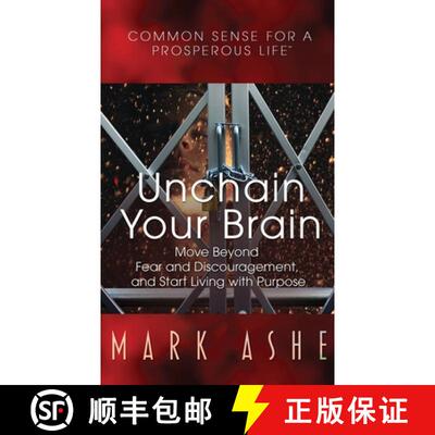 【3-4周达】Unchain Your Brain: Move Beyond Fear and Discouragement,  and Start Living with Purpose [9781647466053]