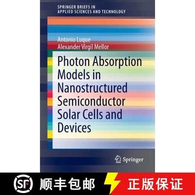 【3-4周达】Photon Absorption Models in Nanostructured Semiconductor Solar Cells and Devices [9783319145372]