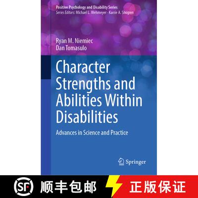 【3-4周达】精装 Character Strengths and Abilities Within Disabilities : Advances in Science and Practice [9783031362934]