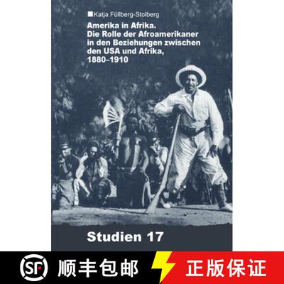 【3-4周达】Amerika in Afrika : Die Rolle Der Afroamerikaner in Den Beziehungen Zwischen Den USA Und A... [9783879976102]