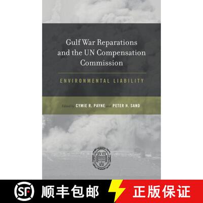 【3-4周达】精装 Gulf War Reparations and the UN Compensation Commission: Environmental Liability [9780199732203]