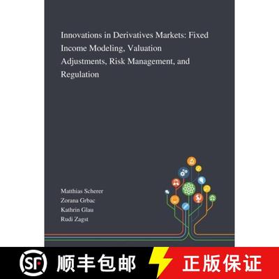 【3-4周达】Innovations in Derivatives Markets: Fixed Income Modeling, Valuation Adjustments, Risk Man... [9781013267802]