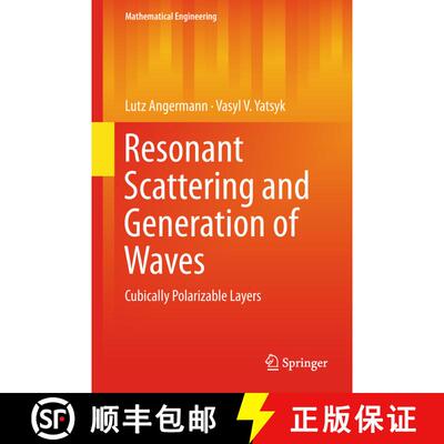 【3-4周达】精装 Resonant Scattering and Generation of Waves : Cubically Polarizable Layers [9783319963006]