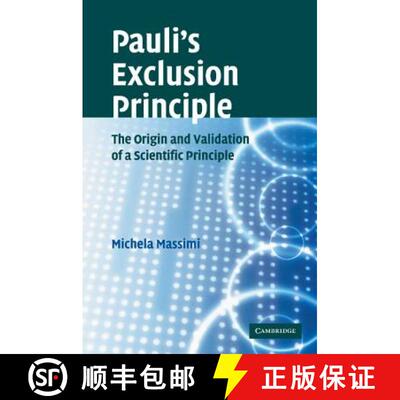 【3-4周达】Pauli's Exclusion Principle: The Origin and Validation of a Scientific Principle [9781107410732]