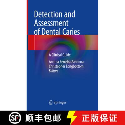 【3-4周达】精装 Detection and Assessment of Dental Caries: A Clinical Guide [9783030169657]
