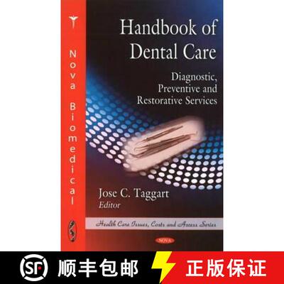 【3-4周达】精装 Handbook of Dental Care: Diagnostic, Preventive & Restorative Services [9781607412816]