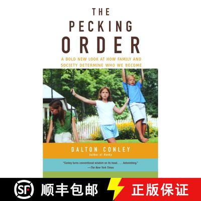 【3-4周达】The Pecking Order: A Bold New Look at How Family and Society Determine Who We Become [9780375713811]